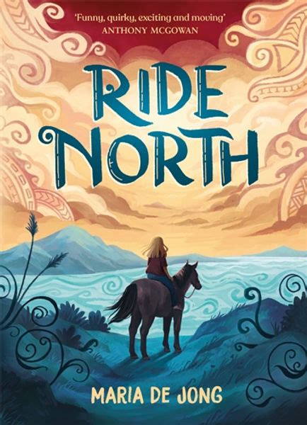 Ride North By Maria De Jong