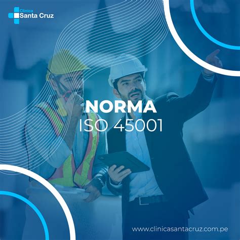 Norma Iso 45001 Salud Ocupacional Clínica Santa Cruz