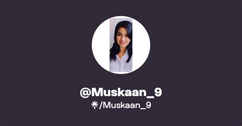 muskaan 9 linktree