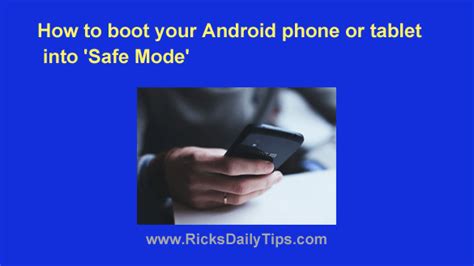 How And When To Boot Your Android Device Into Safe Mode