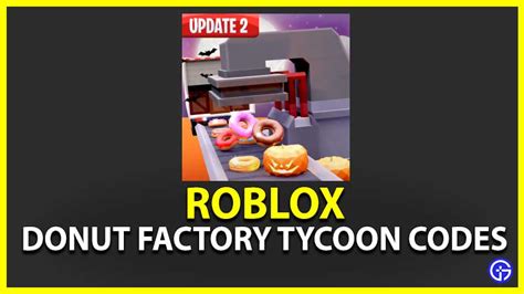 Donut Factory Tycoon Codes February 2023 Gamer Tweak