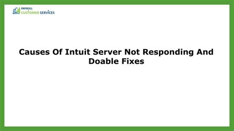 Ppt Quick Solution For Intuit Server Not Responding Issue Powerpoint Presentation Id12477091