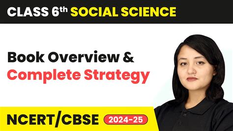 Class 6 Social Science Book Overview And Complete Strategy For