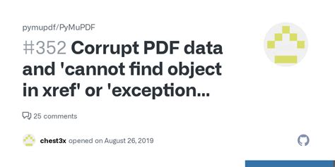 Corrupt Pdf Data And Cannot Find Object In Xref Or Exception Stack Overflow · Issue 352