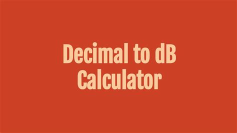 Decimal To Db Conversion Calculator Onesdr 🛜 Technology