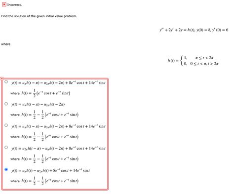 Solved X Incorrect Find The Solution Of The Given Initial Chegg Com