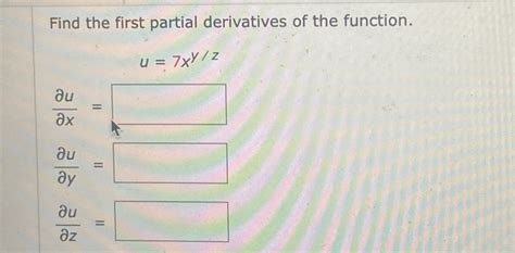 Solved Find The First Partial Derivatives Of The