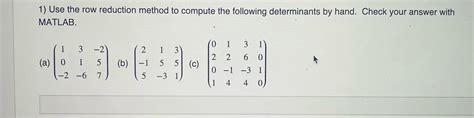 solved 1 use the row reduction method to compute the
