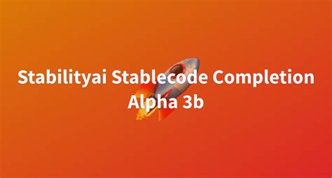 Stabilityai Stablecode Completion Alpha B A Hugging Face Space By