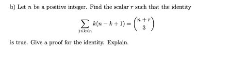 Solved B ﻿let N ﻿be A Positive Integer Find The Scalar R