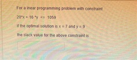 Solved For A Inear Programming Problem With Constraint