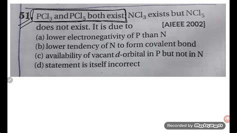 Pcl3 And Pcl5 Both Exist And Ncl3 Exist But Ncl5 Does Not Youtube