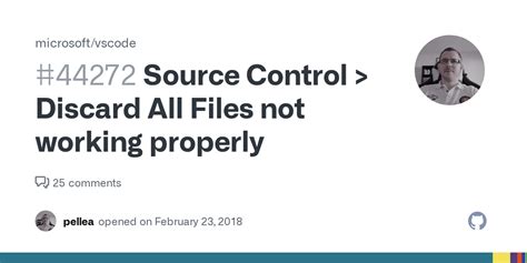 Source Control Discard All Files Not Working Properly · Issue 44272 · Microsoftvscode · Github
