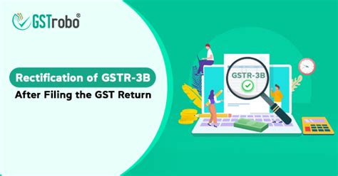 Rectification Of GSTR B After Filing The GST Return Blog