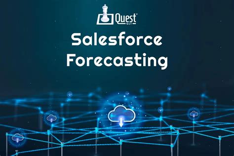 Salesforce Forecasting How To Predict Your Sales Growth Like A Pro
