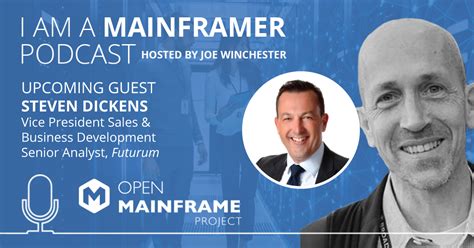 I Am A Mainframer Steven Dickens Open Mainframe Project