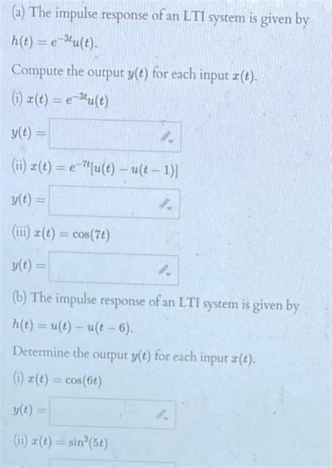 Solved A The Impulse Response Of An Lti System Is Given By Chegg