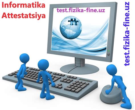 Informatika Fanidan Attestatsiya Testlari No1 — Test Fizika Fine Uz