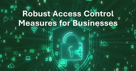 How Can Businesses Implement Robust Access Control Measures Guest