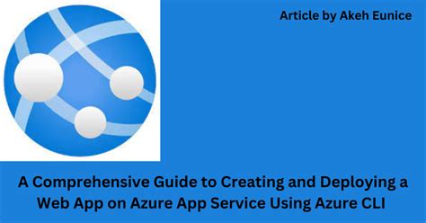 Azure Cli Guide Deploying Web Apps On Azure App Service Eunice Akeh