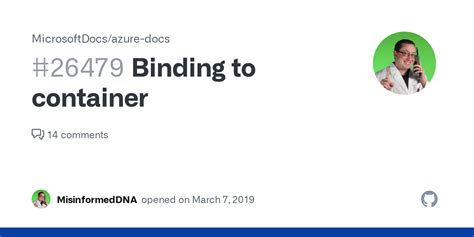 Binding To Container · Issue 26479 · Microsoftdocsazure Docs · Github