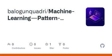 Github Balogunquadrimachine Learning Pattern Recognition Using