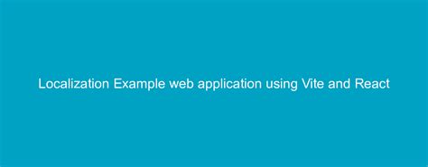 Localization Example Web Application Using Vite And React