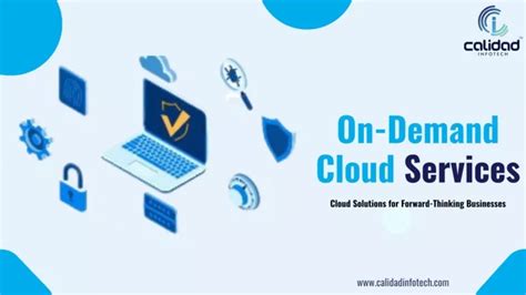 Ppt On Demand Service In Cloud Computing Calidad Infotech