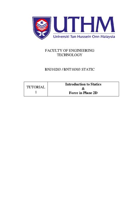 Tutorial Statics FACULTY OF ENGINEERING TECHNOLOGY BNJ BNT STATIC Introduction