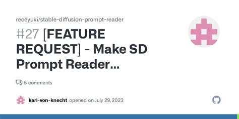 Feature Request Issue Receyuki Stable Diffusion Prompt Reader Github