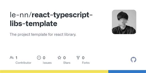 Github Le Nn React Typescript Libs Template The Project Template For React Library