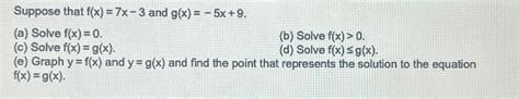 Solved Suppose That F X 7x 3 ﻿and G X 5x 9 A ﻿solve