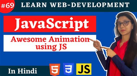 69 Javascript Animation In Hindi Step By Step Javascript Tutorial
