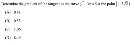 Solved Determine The Gradient Of The Tangent To The Curve