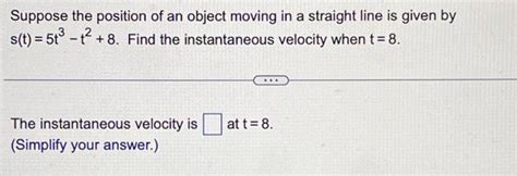 Solved Suppose The Position Of An Object Moving In A Chegg