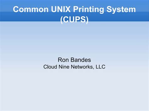 Cups Common Unix Printing System Ppt