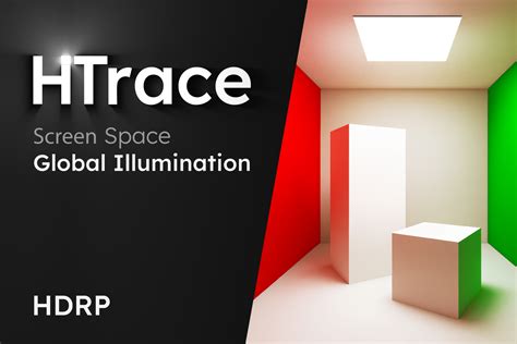 Htrace Screen Space Global Illumination Hdrp Level Design Unity Asset Store