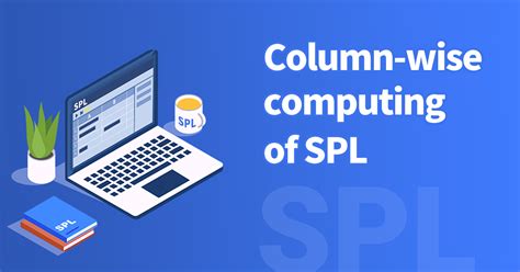 Column Wise Computing Of Spl Esproc Spl Official Blog Esproc Spl Official Blog