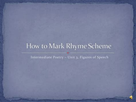 How To Mark The Rhyme Scheme Pptx