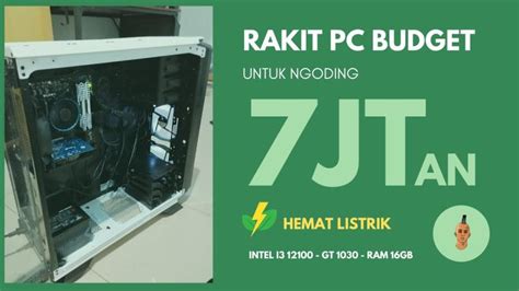 muhammad rivandra on linkedin rakit pc untuk ngoding i3 12100 ram 16gb gt 1030