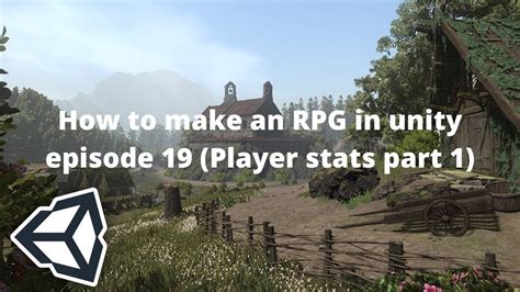 Lets Make An Rpg Game In Unity Part 19 Player Statsunity3d Rpg Tutorial Youtube