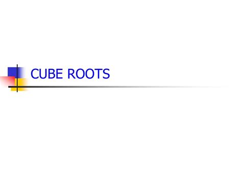 PPT CUBE ROOTS PowerPoint Presentation Free Download ID