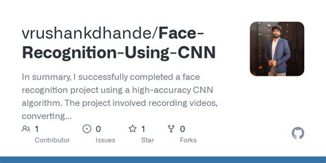 GitHub Vrushankdhande Face Recognition Using CNN In Summary I Successfully Completed A Face