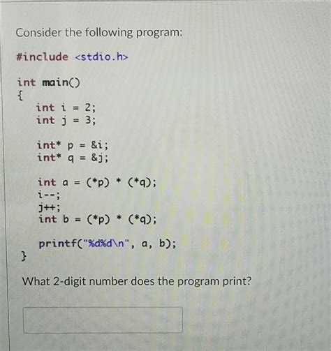Solved Consider The Following Program Include Int Main Chegg Com