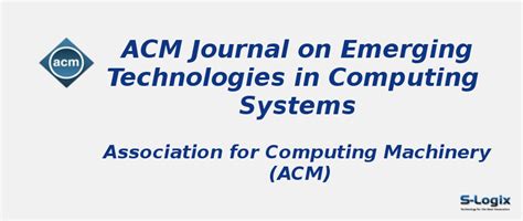 Emerging Technologies In Computing Systems Impact Factor S Logix