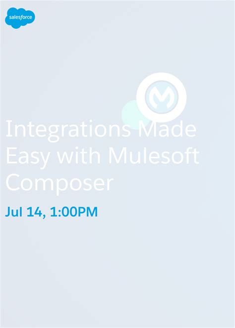 Integrations Made Easy With Mulesoft Composer