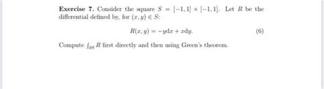 Solved Exercise 7 Consider The Square S 1 1 1 1 Let Chegg Com