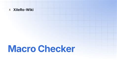 Macro Checker Xilero Wiki