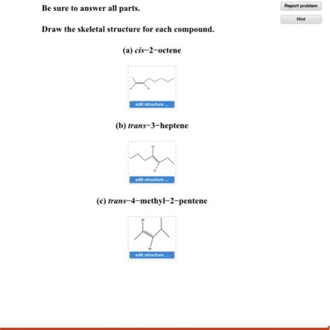 Solved Draw The Skeletal Structure For Each Compound