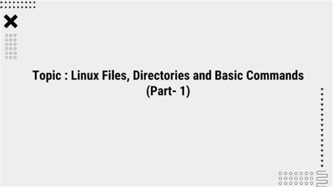 Lab 4 Linux Files Directories And Basic Commands Part 2pptx